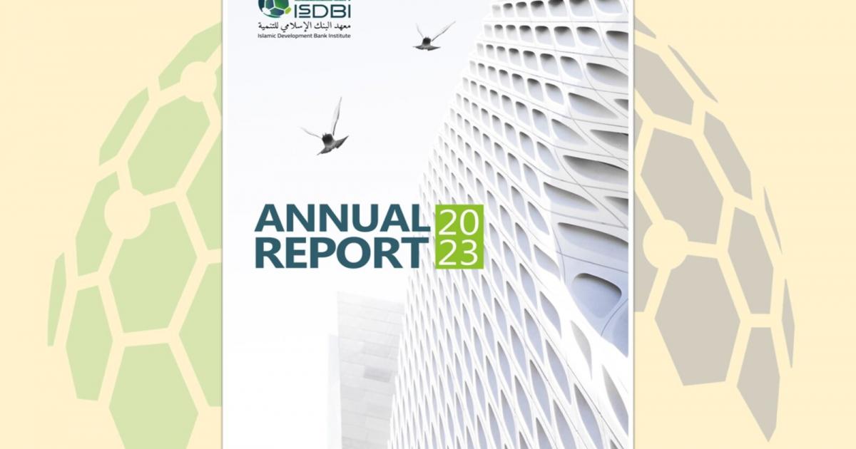 IsDB Institute Issues Annual Report Highlighting Innovative Solutions ...