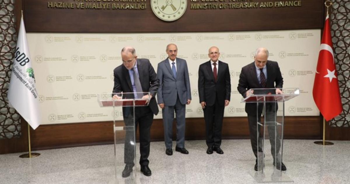 Islamic Development Bank Group and Turkiye’s Treasury and Finance ...